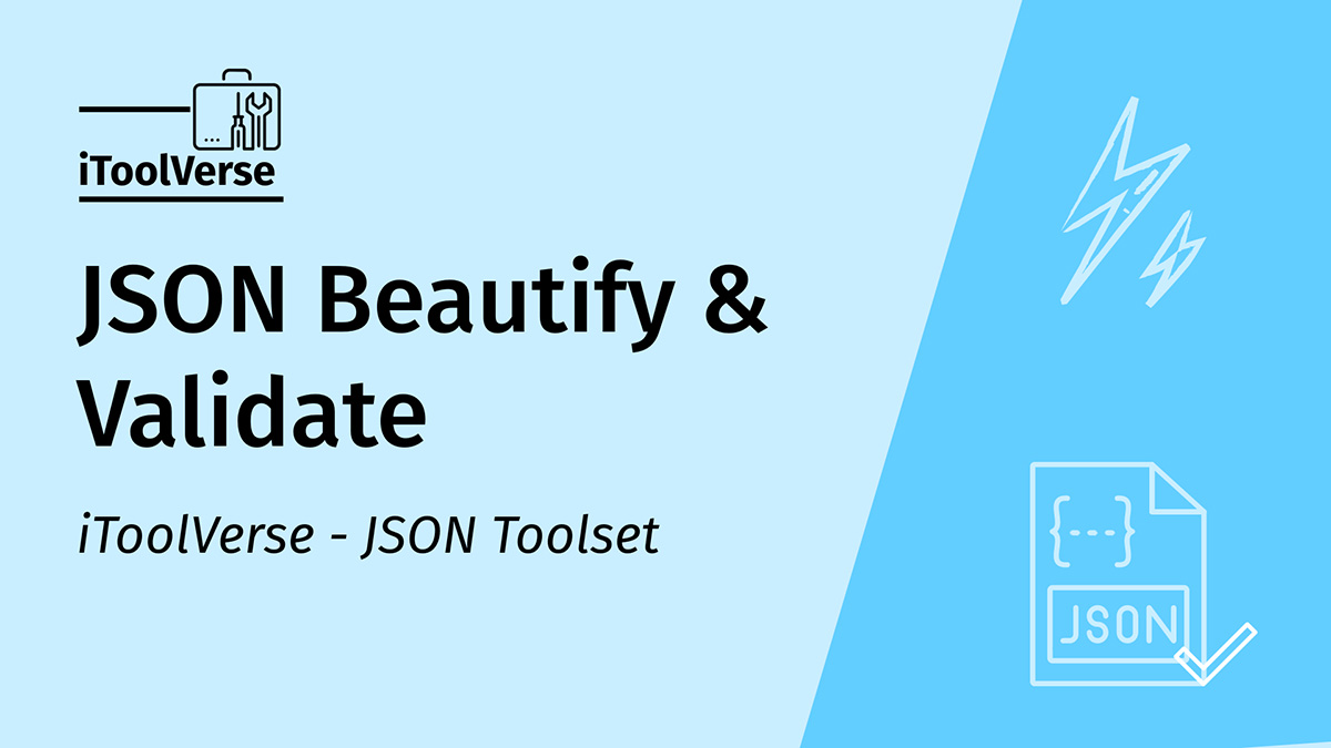 JSON Formatter & Validator - Online JSON Tool | iToolVerse
